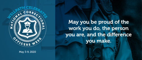 Wellpath Celebrates National Correctional Officers Week 2020! | Wellpath